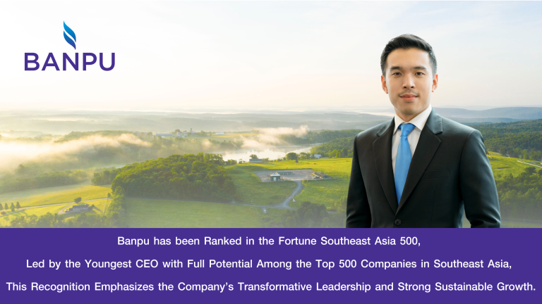 Banpu Ranked in Fortune Southeast Asia 500, Driven by Youngest and Full-Potential CEO – บริษัท ...